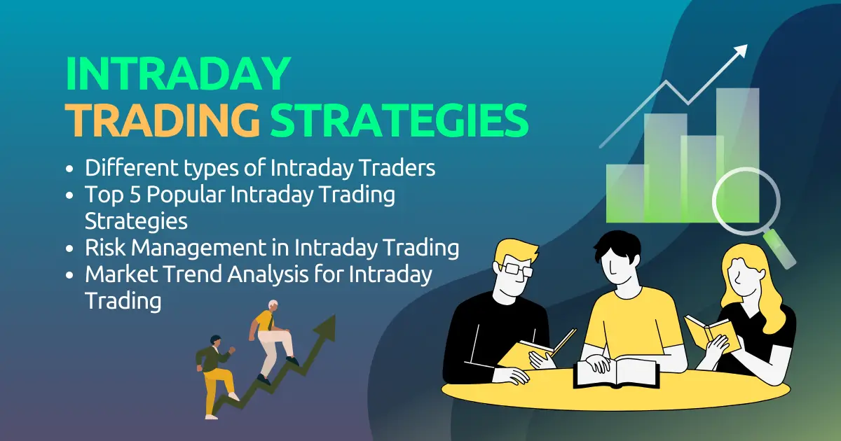 Intraday Trading Strategies: A Complete Guide To Day Trading Intraday Trading Strategies: A Complete Guide To Day Trading